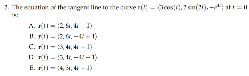 Solved 2. The equation of the tangent line to the curve r(t) | Chegg.com