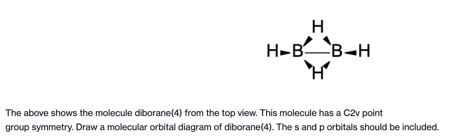 Solved The above shows the molecule diborane(4) from the top | Chegg.com