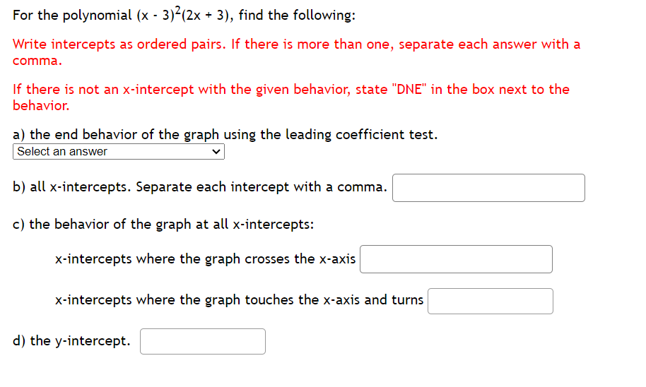 Solved For the polynomial (x−3)2(2x+3), find the following: | Chegg.com