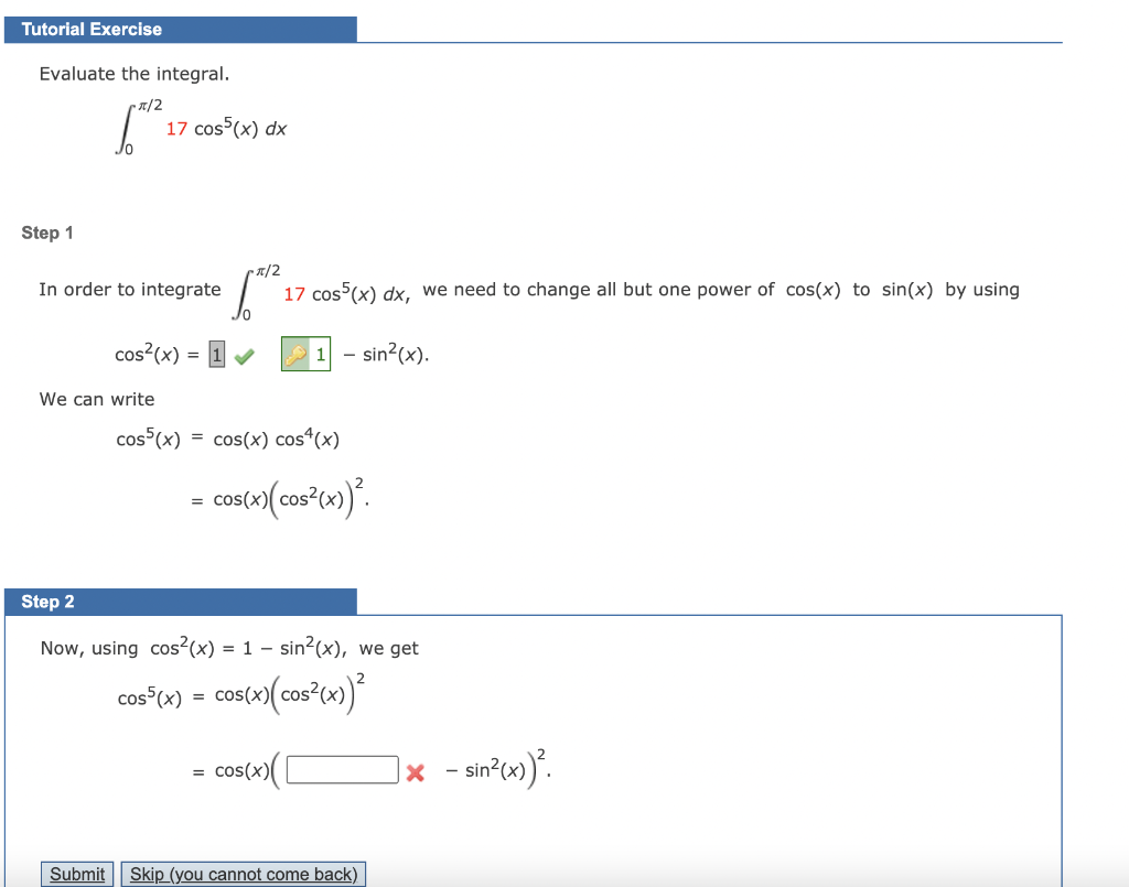 Solved Tutorial Exercise Evaluate the integral. 1/2 17 | Chegg.com