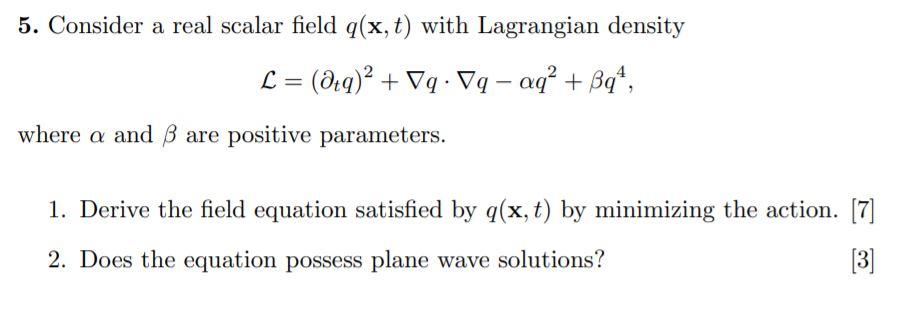5. Consider a real scalar field q(x, t) with | Chegg.com