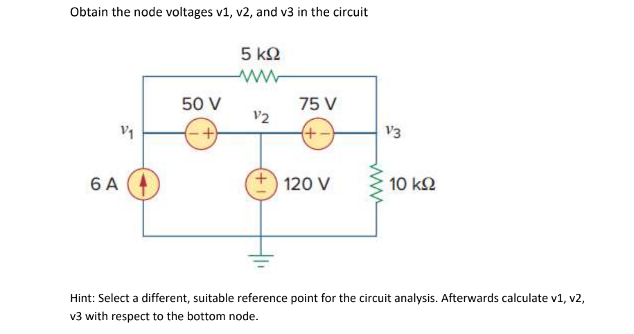 Solved Obtain the node voltages v1,v2, ﻿and v3 ﻿in the | Chegg.com