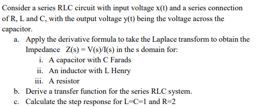 Solved Consider a series RLC circuit with input voltage x(t) | Chegg.com