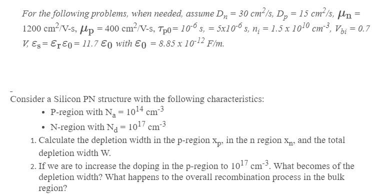 Solved For the following problems, when needed, assume Dn = | Chegg.com