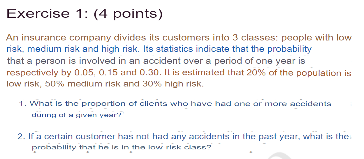 Solved Exercise 1: (4 points) An insurance company divides | Chegg.com