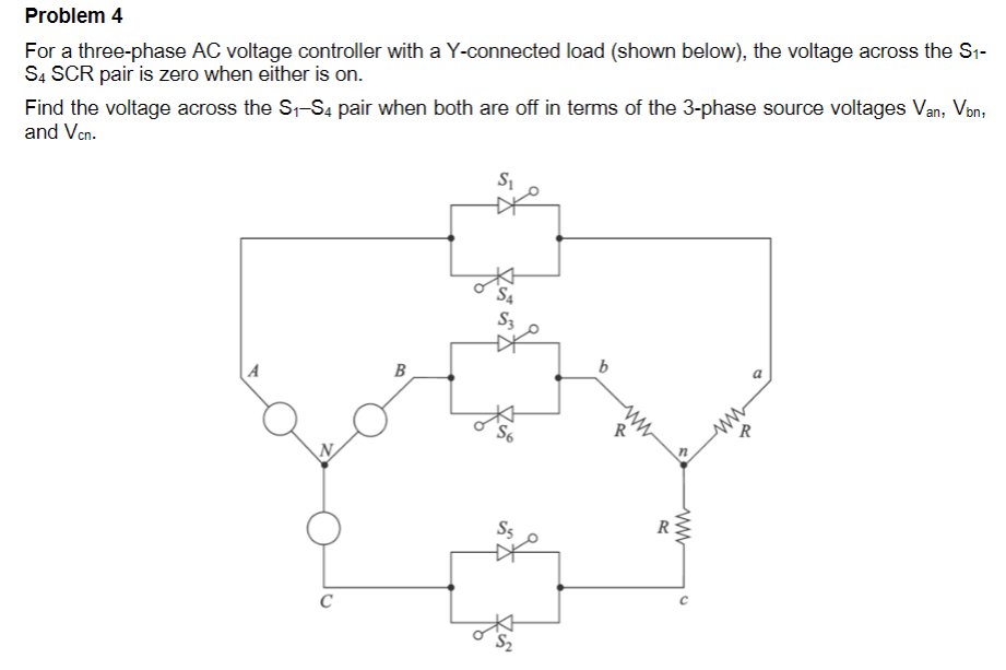 Solved Problem 4For a three-phase AC voltage controller with | Chegg.com