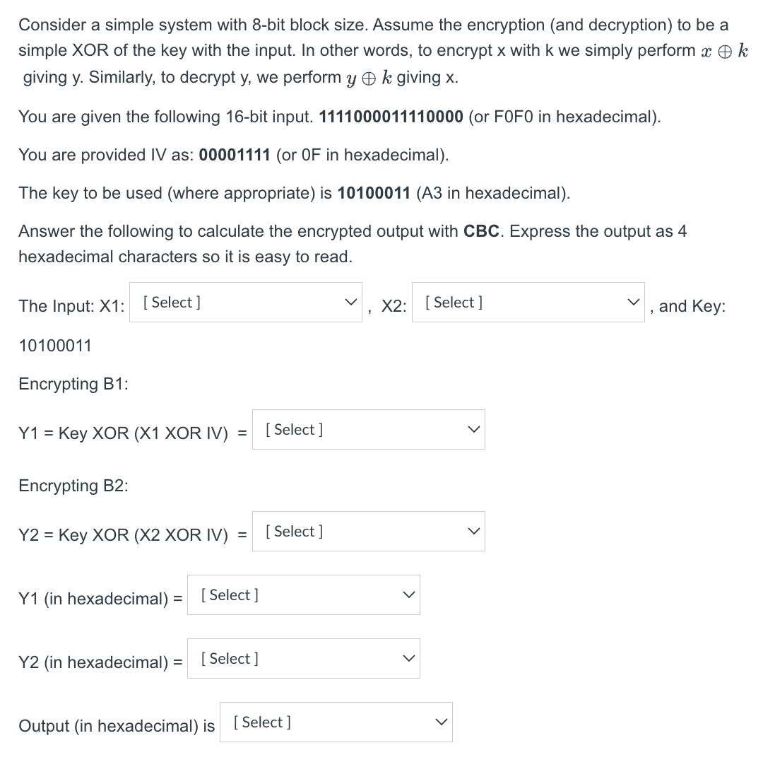 Solved Consider a simple system with 8-bit block size. | Chegg.com