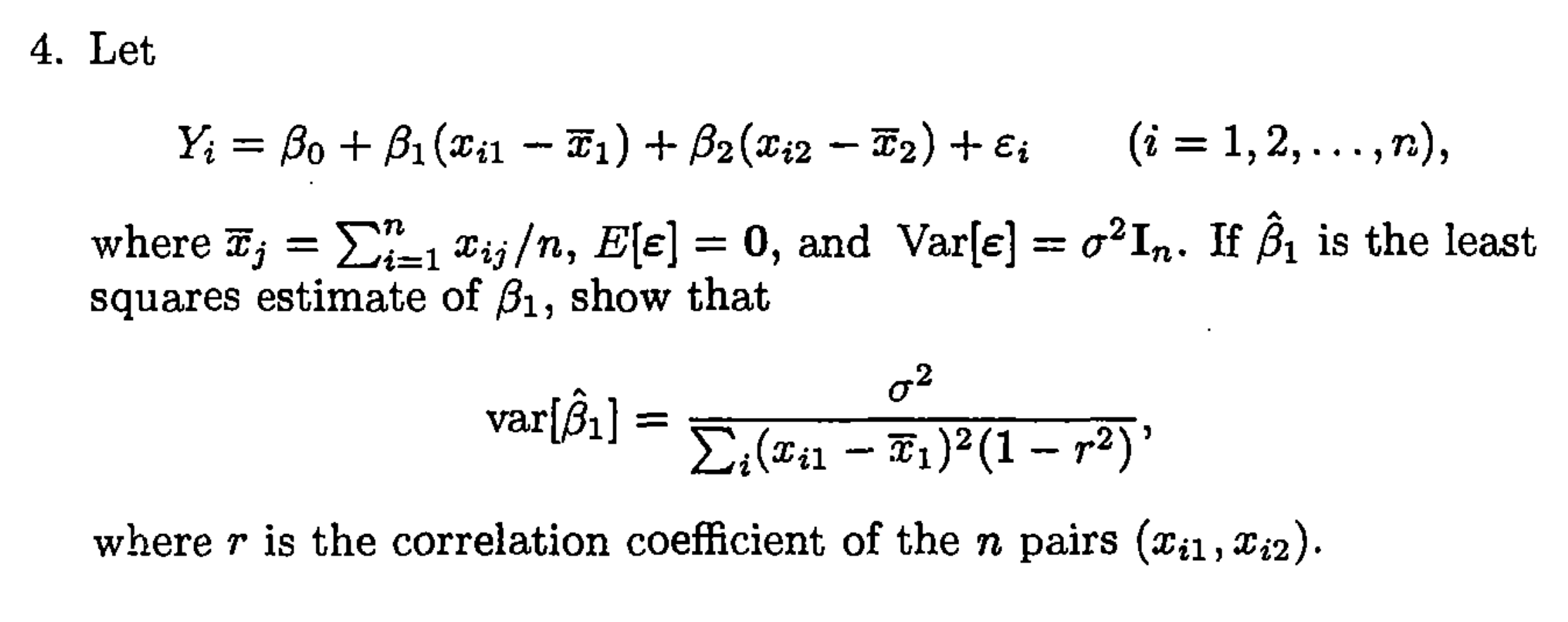 4. Let Yi=β0+β1(xi1−xˉ1)+β2(xi2−xˉ2)+εi(i=1,2,…,r), | Chegg.com