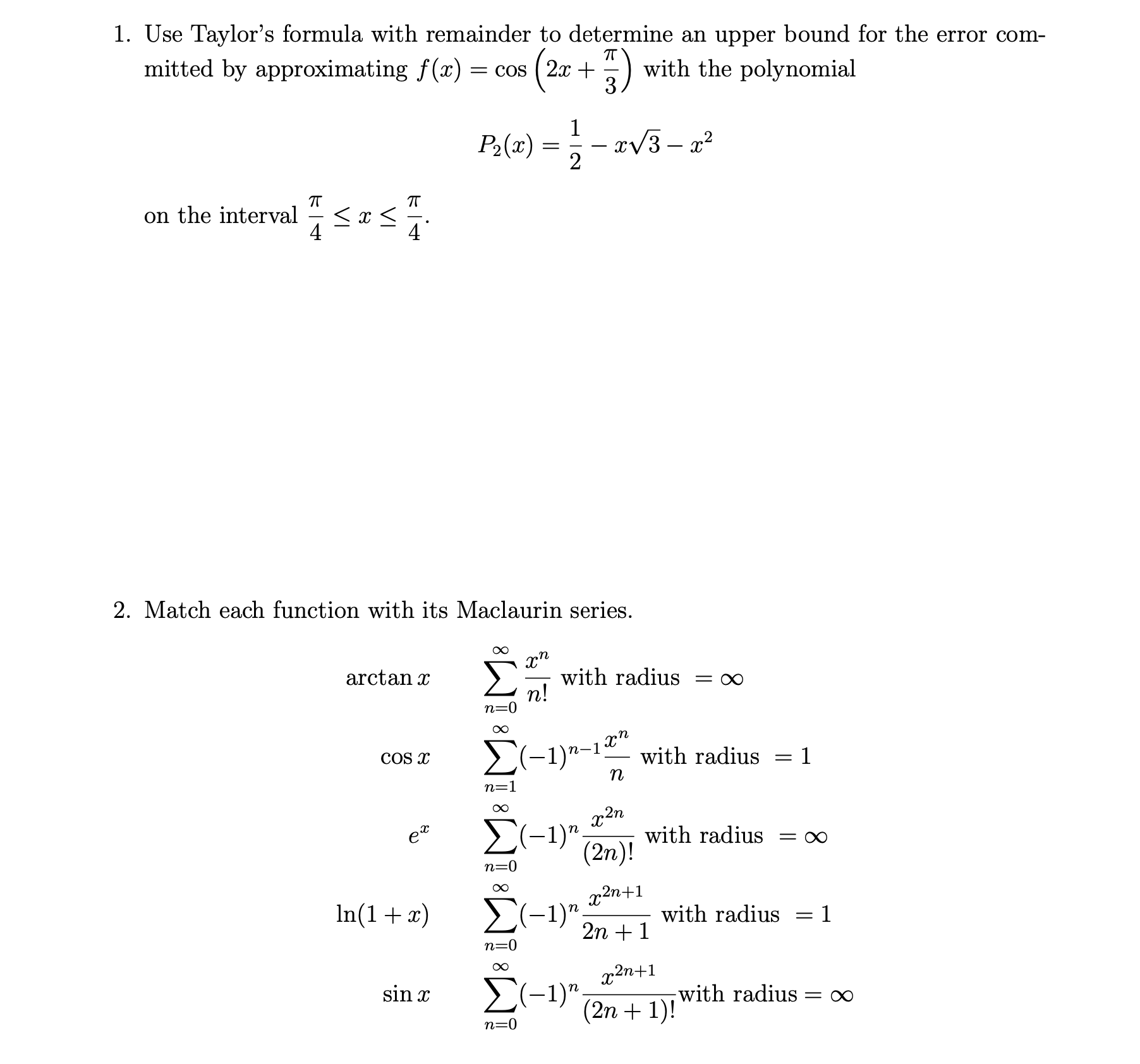 Solved 1. Use Taylor's formula with remainder to determine | Chegg.com