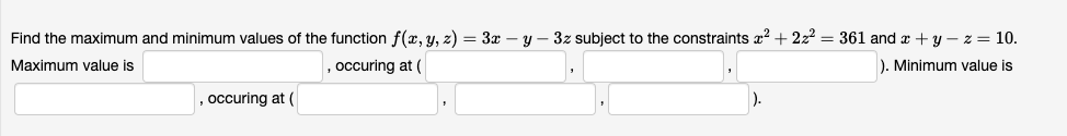 Solved Find the maximum and minimum values of the function | Chegg.com
