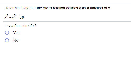 Solved Determine whether the given relation defines y as a | Chegg.com