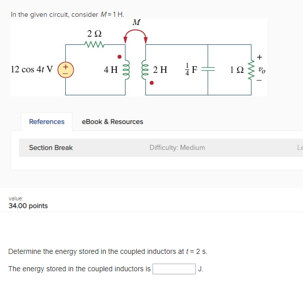 Solved In the given circuit, consider M = 1 H. Determine the | Chegg.com