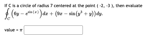 Solved If C is a circle of radius 4 centered at the point | Chegg.com