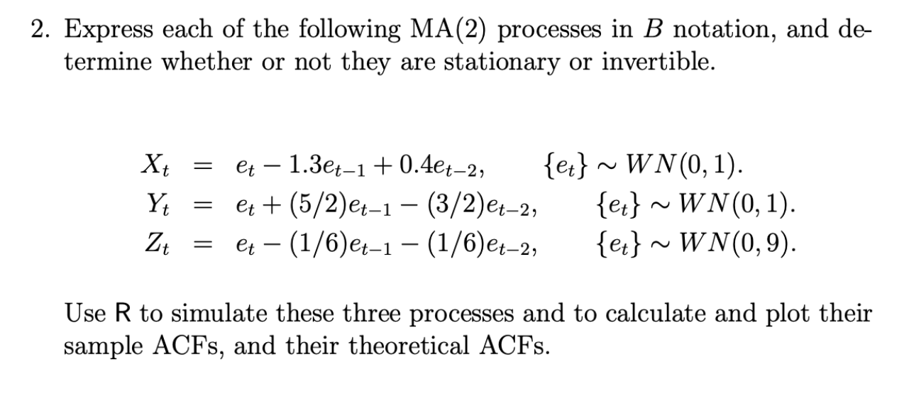 Solved 2. Express each of the following MA(2) processes in B | Chegg.com