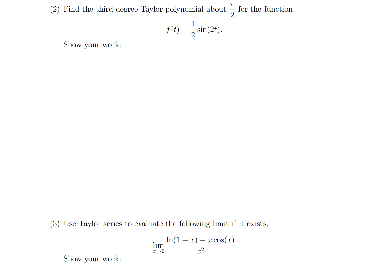 Solved ㅠ (2) Find the third degree Taylor polynomial about | Chegg.com