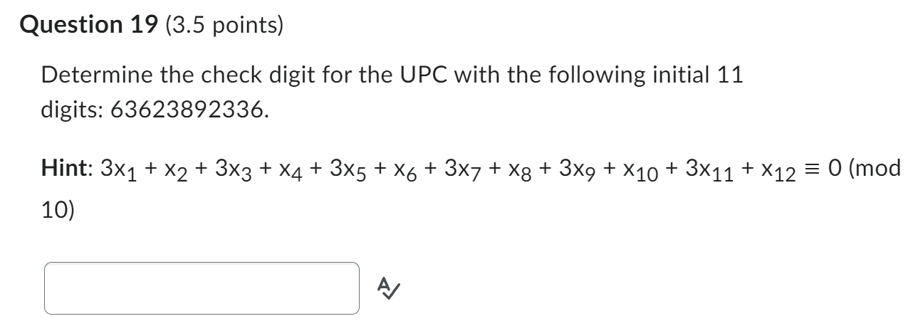Solved Question 19 (3.5 points) Determine the check digit | Chegg.com