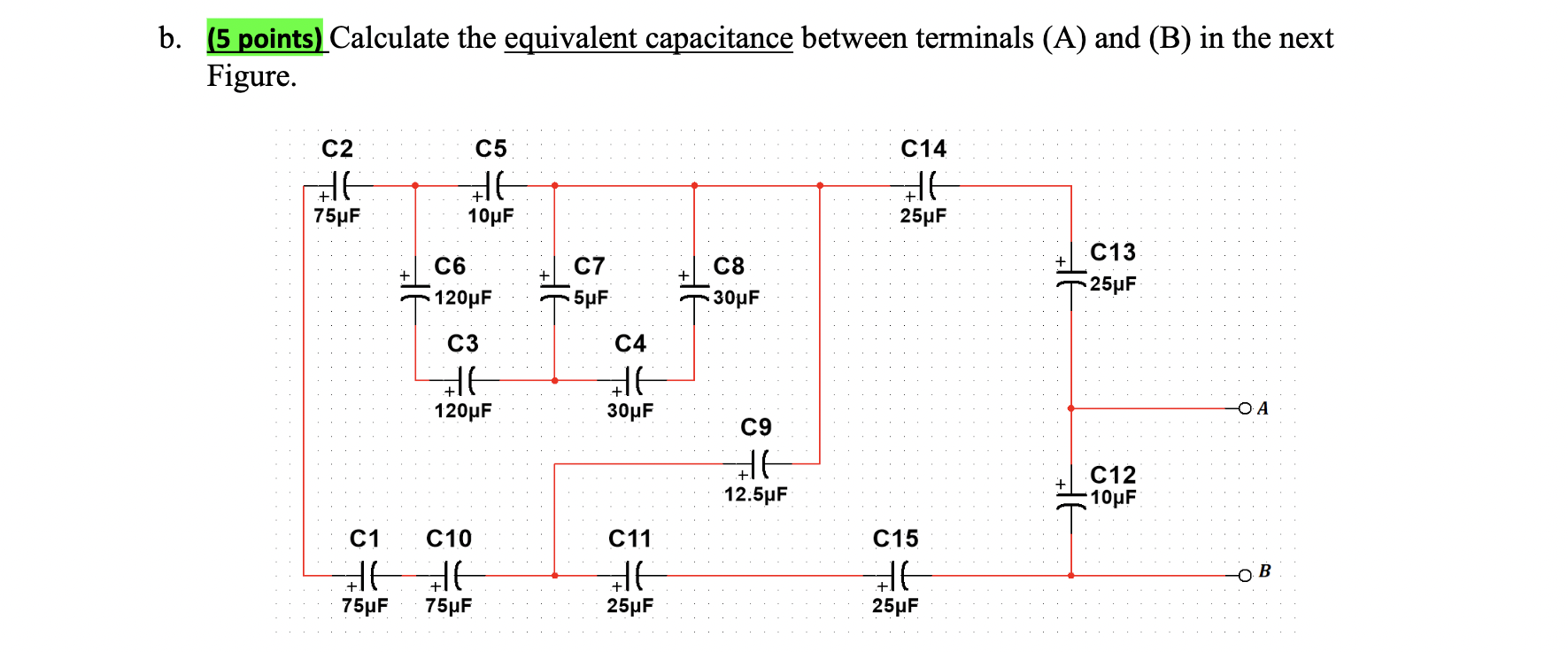 Solved b. (5 points) Calculate the equivalent capacitance | Chegg.com