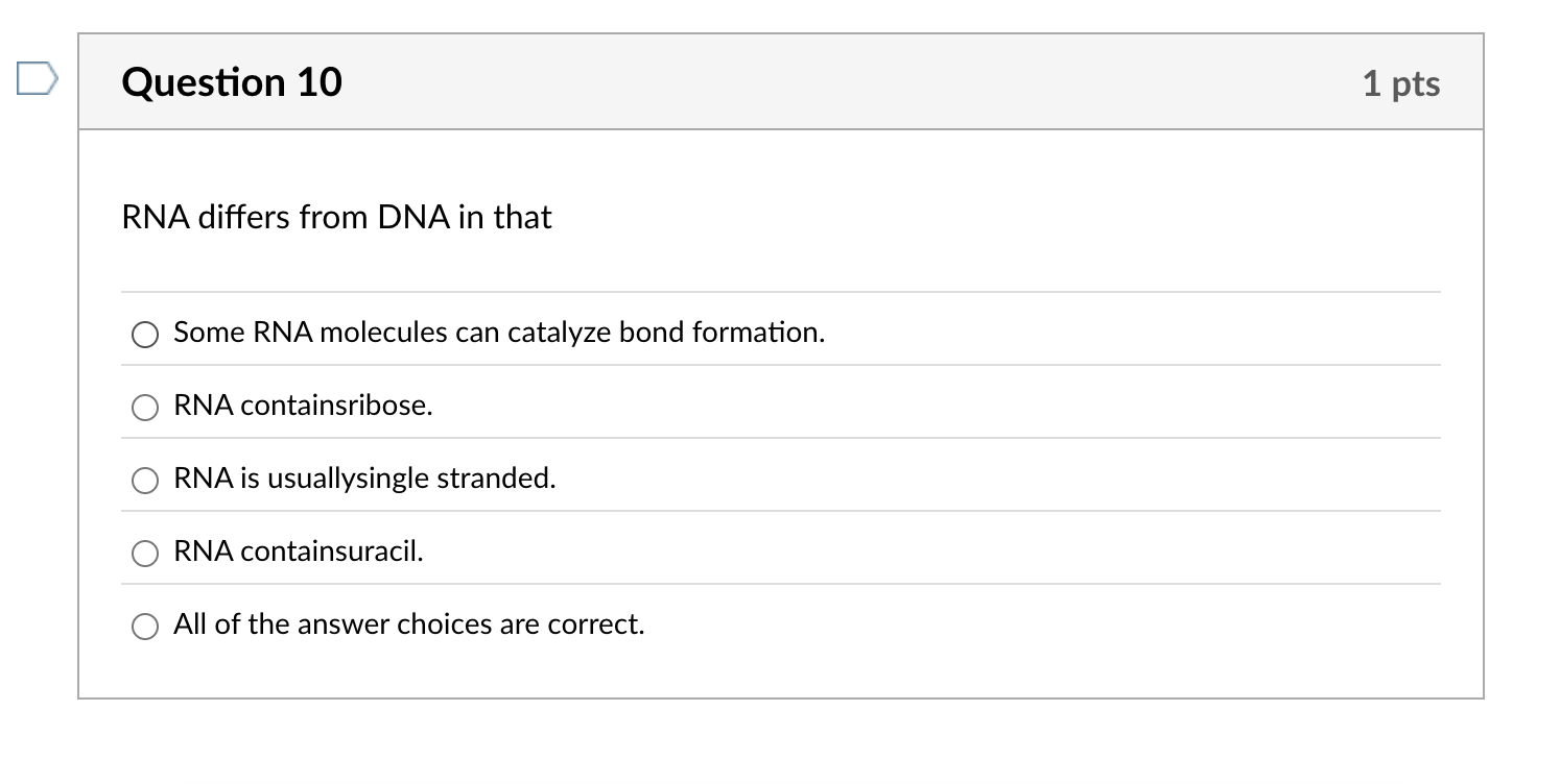 Solved Question 10RNA differs from DNA in thatSome RNA | Chegg.com