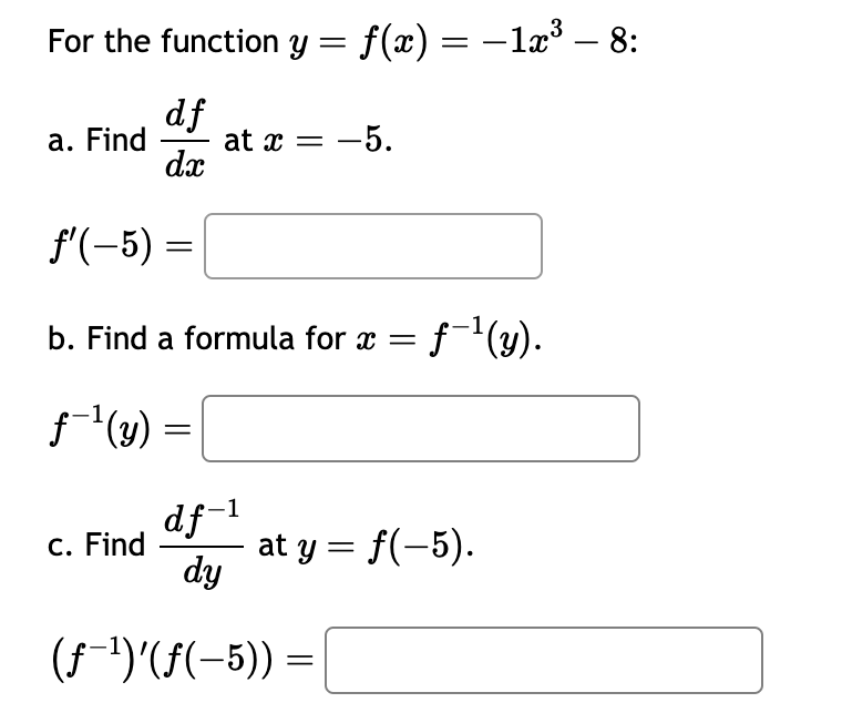 Solved For the function y=f(x)=−1x3−8 : a. Find dxdf at | Chegg.com
