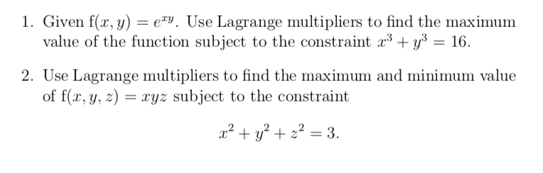 Solved 1. Given f(x, y) = ery. Use Lagrange multipliers to | Chegg.com