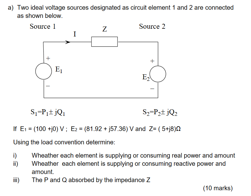 Solved a) Two ideal voltage sources designated as circuit | Chegg.com