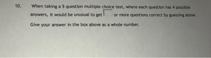 Solved When taking a 5 question multiple choice test, where | Chegg.com
