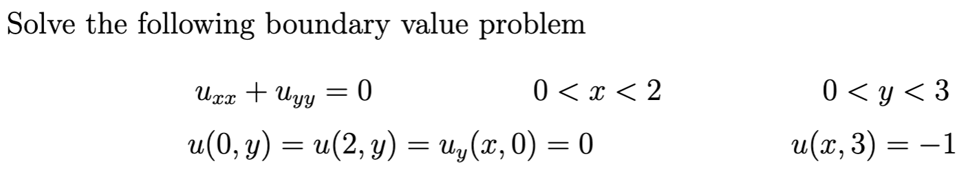 Solved Solve the following boundary value problem Uxx + Uyy | Chegg.com