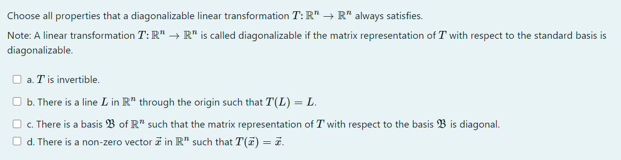 Solved Choose all properties that a diagonalizable linear | Chegg.com