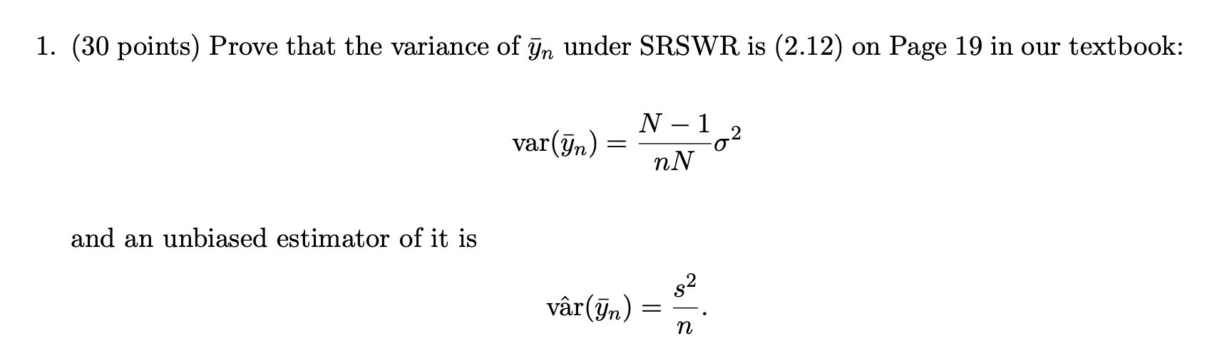 Solved 1. (30 points) Prove that the variance of yˉn under | Chegg.com