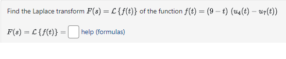 Solved Find the Laplace transform F(s)=L{f(t)} of the | Chegg.com