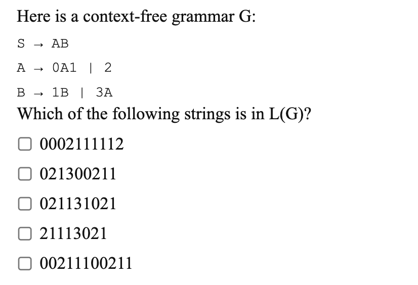 Solved Here is a context-free grammar G: S + AB A 0A1 | 2 B | Chegg.com