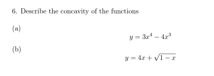 Solved 6. Describe the concavity of the functions (a) | Chegg.com