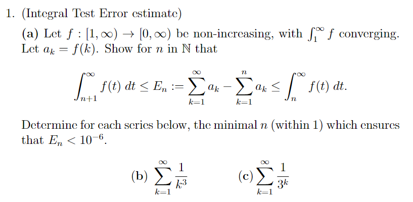 Solved 1. (Integral Test Error estimate) (a) Let f : [1,00) | Chegg.com
