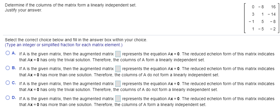 Solved Determine if the columns of the matrix form a | Chegg.com