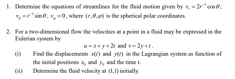 Solved 1. Determine the equations of streamlines for the | Chegg.com