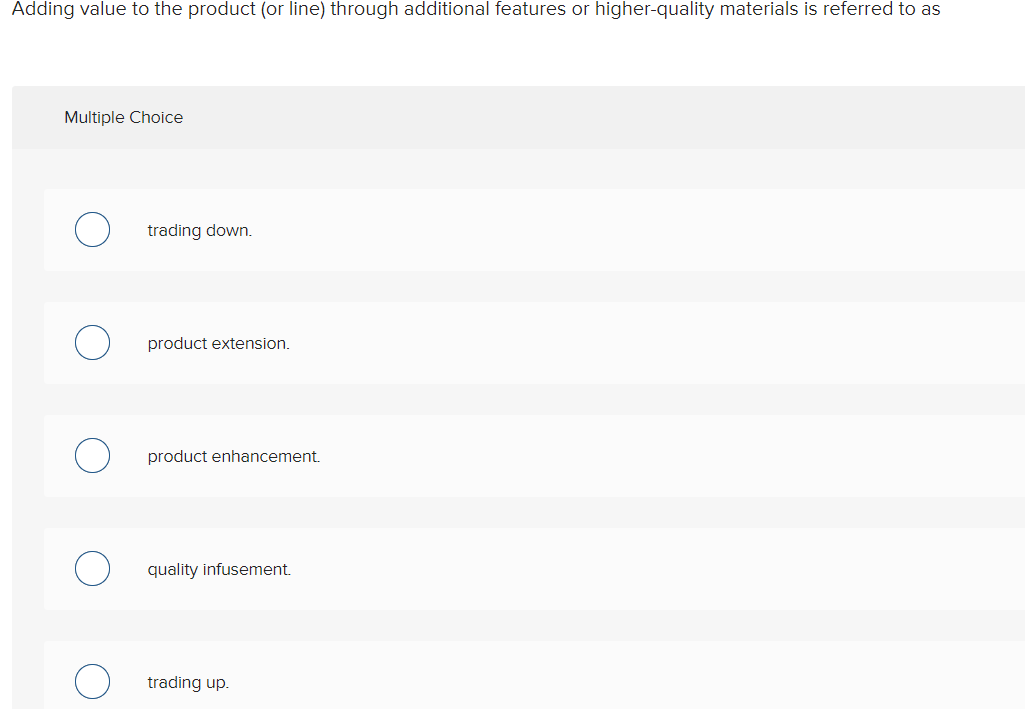 Solved Adding value to the product (or line) ﻿through | Chegg.com