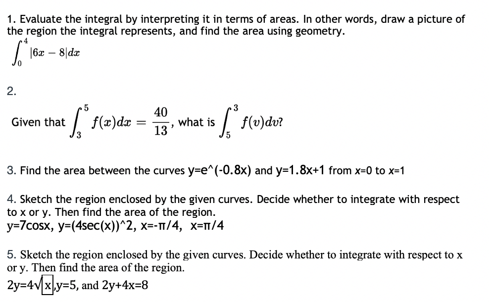 Solved 1. Evaluate the integral by interpreting it in terms | Chegg.com