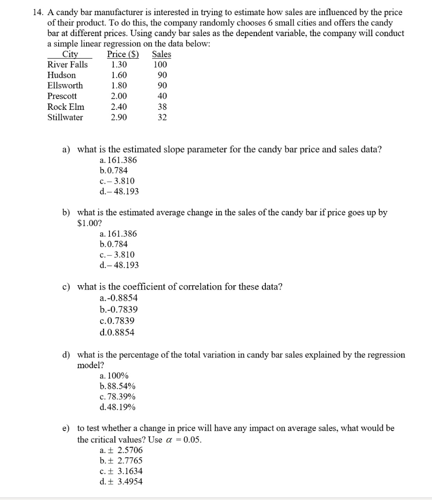Solved 14. A candy bar manufacturer is interested in trying | Chegg.com