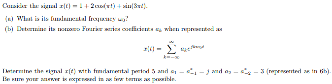 Solved Consider the signal r(t) 12 cos(xt) +sin(3t) a) What | Chegg.com