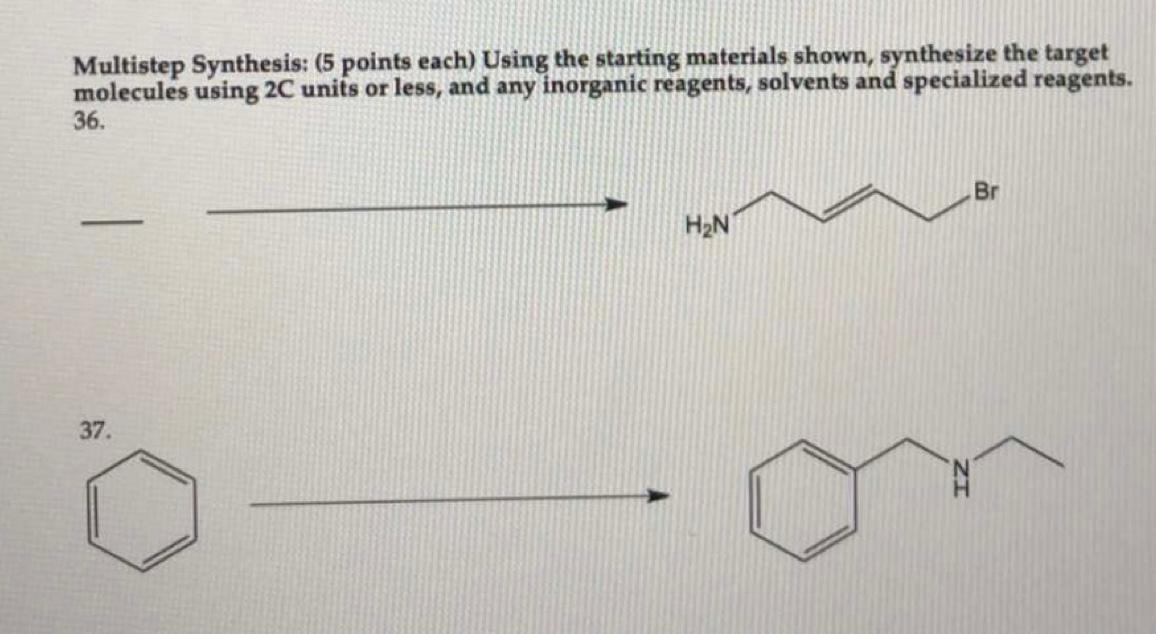 Solved Multistep Synthesis: (5 points each) Using the | Chegg.com