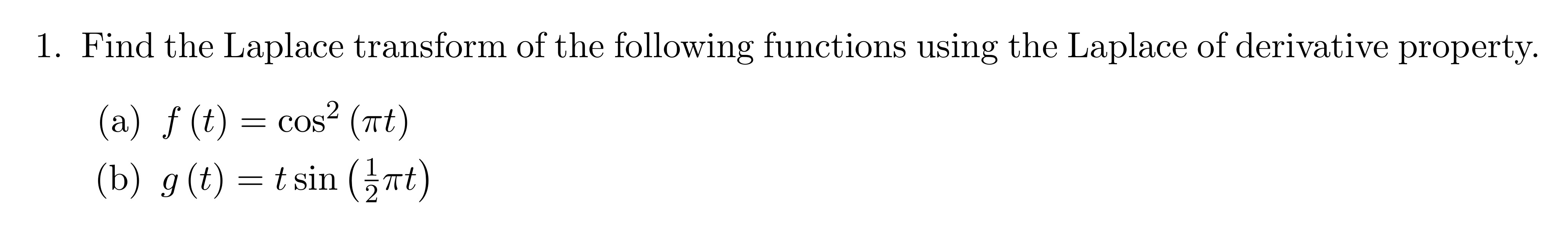 Solved Find the Laplace transform of the following functions | Chegg.com
