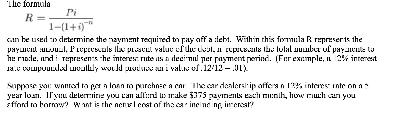 Solved Pi The formula R= 1-(1+i) can be used to determine | Chegg.com