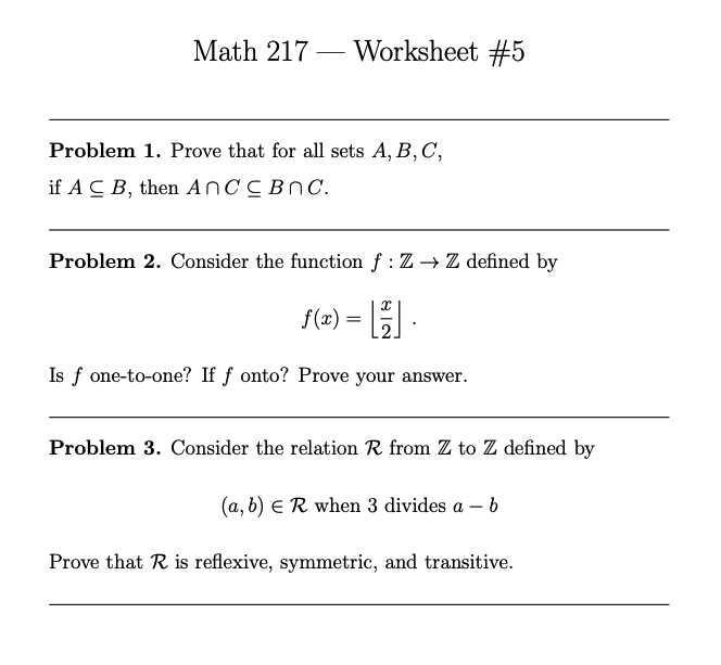 Solved Math 217 — Worksheet #5 Problem 1. Prove that for all | Chegg.com
