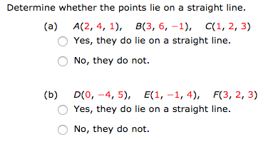 Solved Determine whether the points lie on a straight line | Chegg.com
