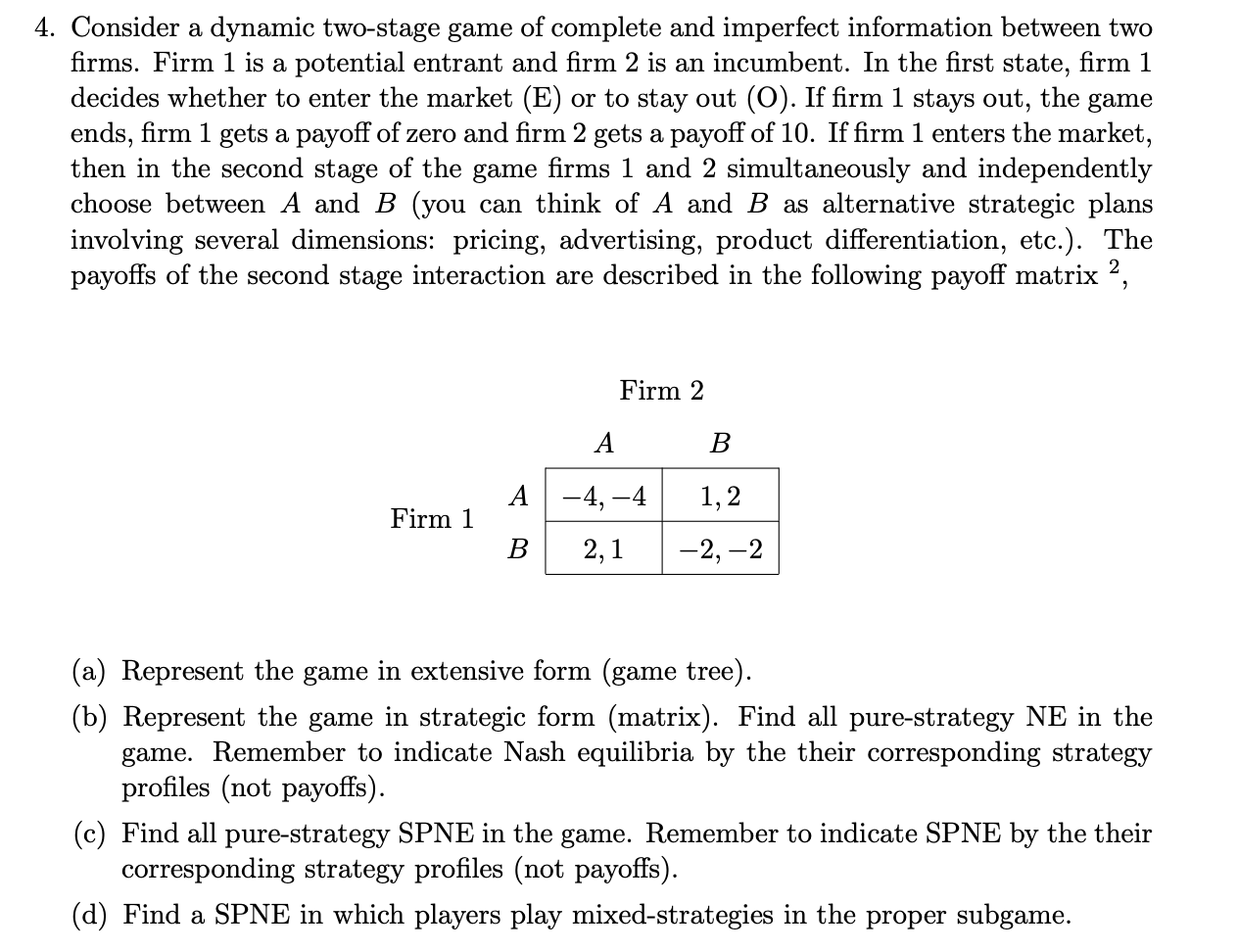 4. Consider a dynamic two-stage game of complete and | Chegg.com