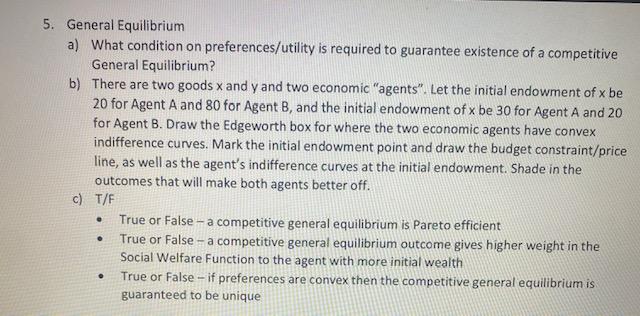 Solved 5. General Equilibrium a) What condition on | Chegg.com