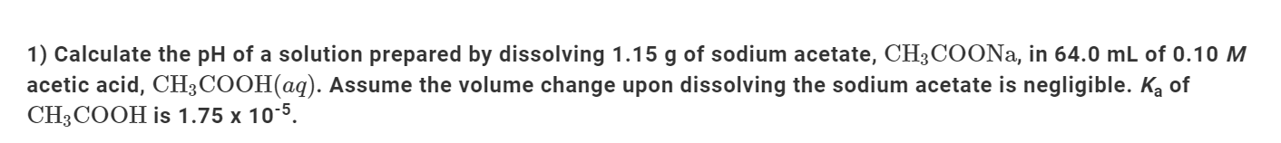 Solved 1) Calculate the pH of a solution prepared by | Chegg.com