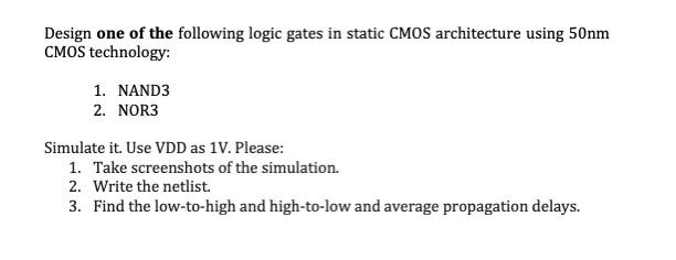 Solved Design one of the following logic gates in static | Chegg.com