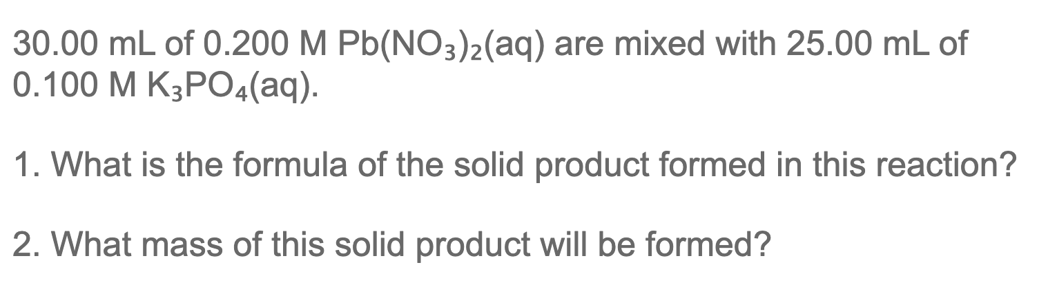 Solved 30.00 mL of 0.200 M Pb(NO3)2(aq) are mixed with 25.00 | Chegg.com