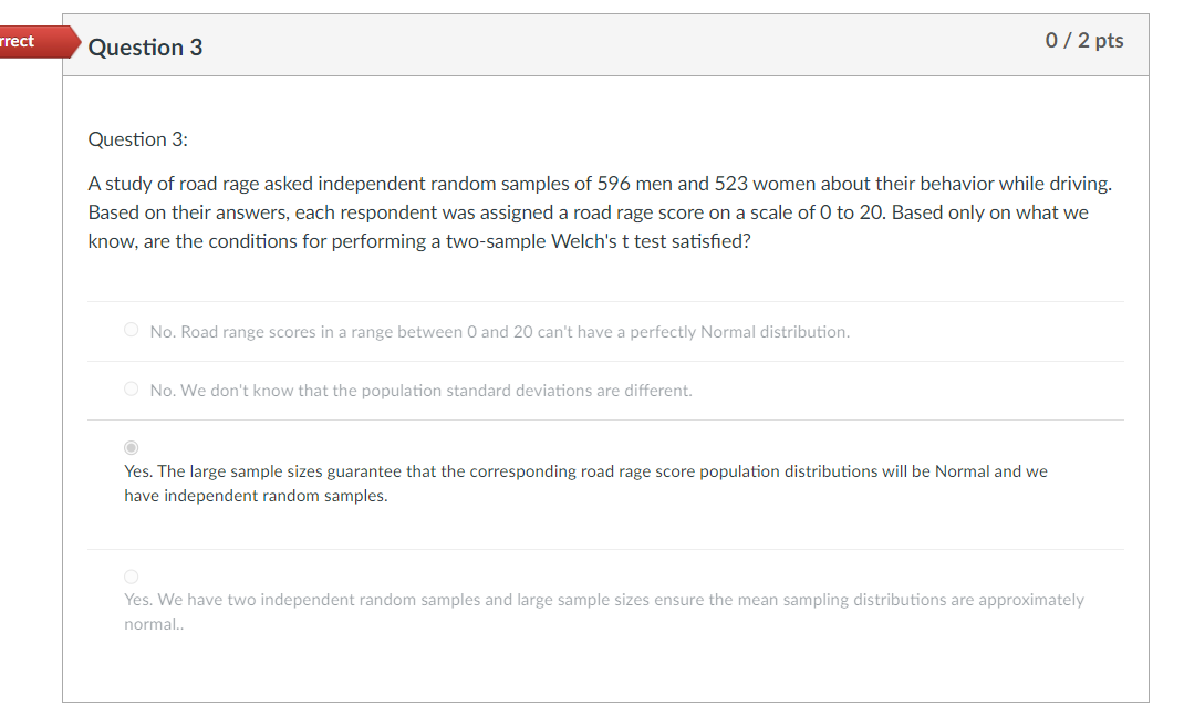 Solved Question 3: A study of road rage asked independent | Chegg.com